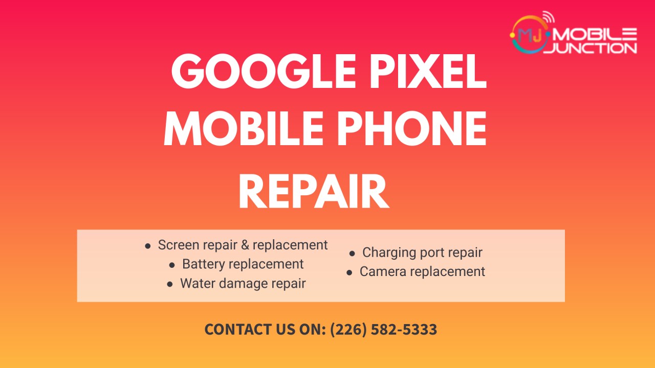 Affordable Google Pixel Phone Repair Service in London, ON - Mobile ...